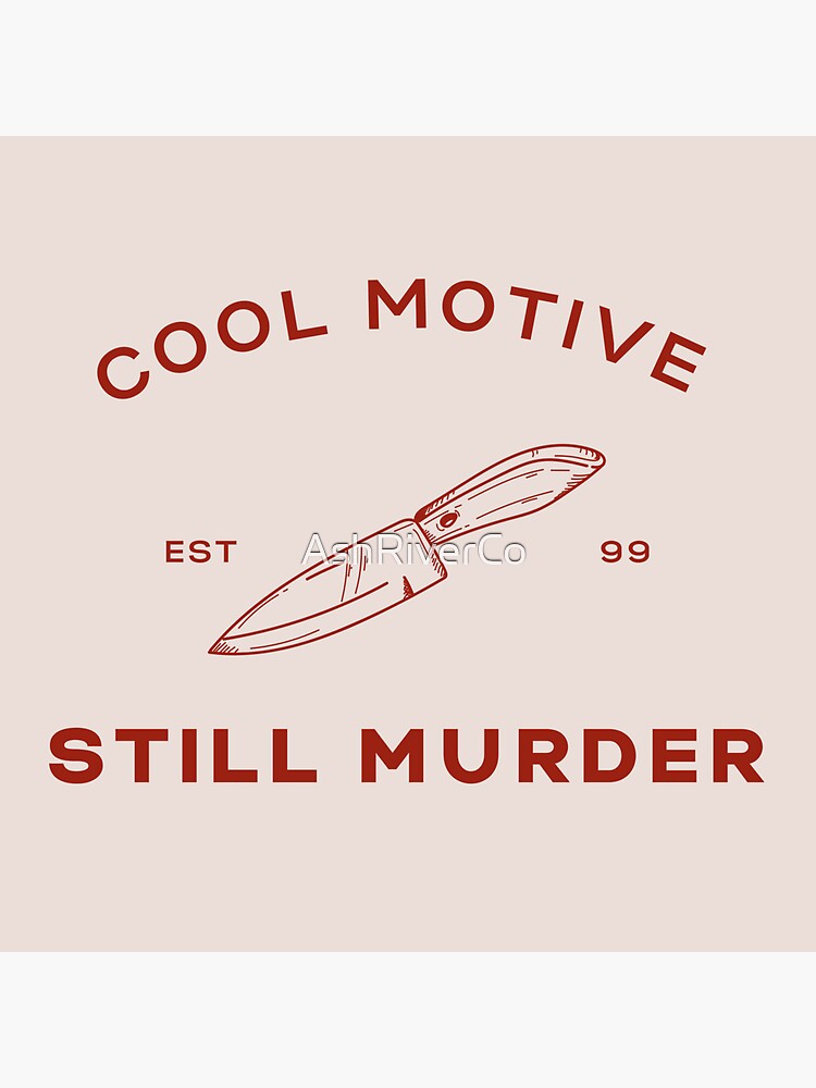 "Cool Motive Still Murder Sticker, Brooklyn 99, My Favorite Murder ...