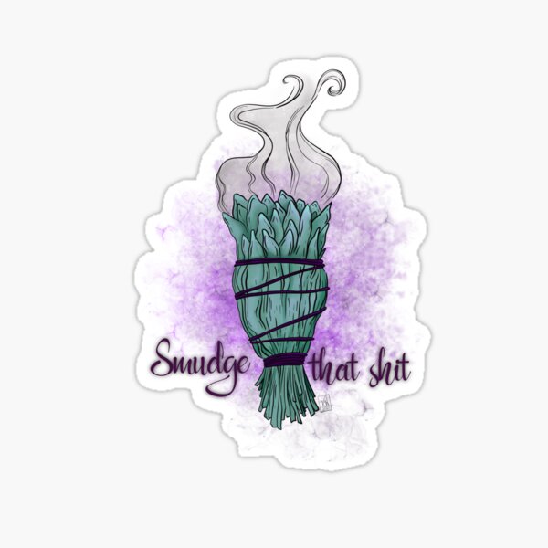 "Go Smudge Yourself, Sage Bundle" Sticker for Sale by RogueFoxStudio ...