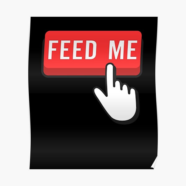 "Press Me Hubby Button Trend Meme Funny Feed Me" Poster for Sale by ...