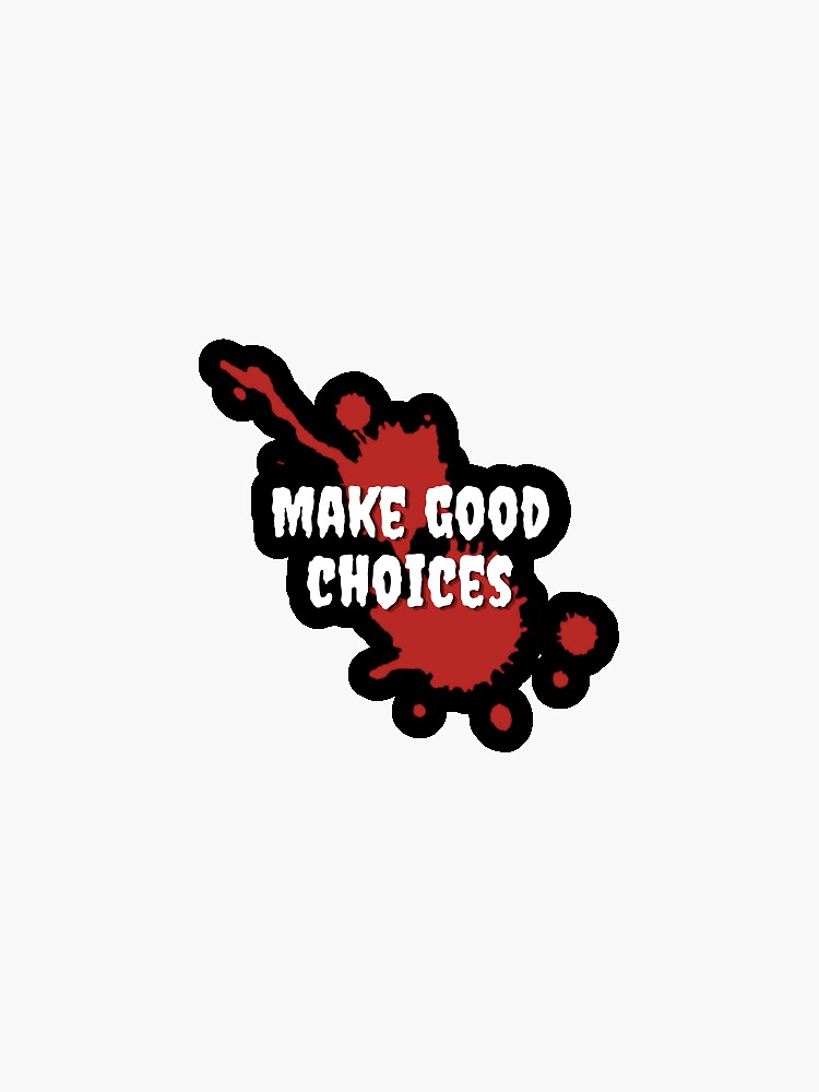 "Bailey Sarian Make Good Choices " Sticker for Sale by Lazydogdesigns ...