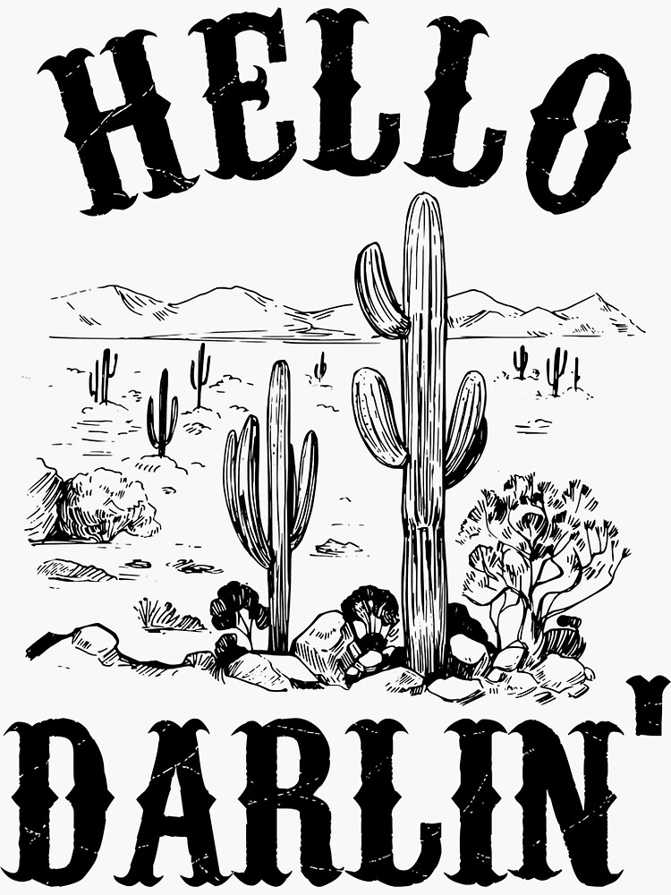 "Hello Darlin' cactus" Sticker for Sale by shellylyn74 | Redbubble