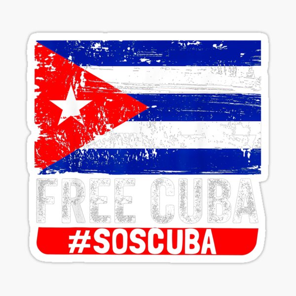 "SOS Cuba Cuba Flag Cuban Fist Free Cuba Libre 2021 Cuban " Sticker by ...
