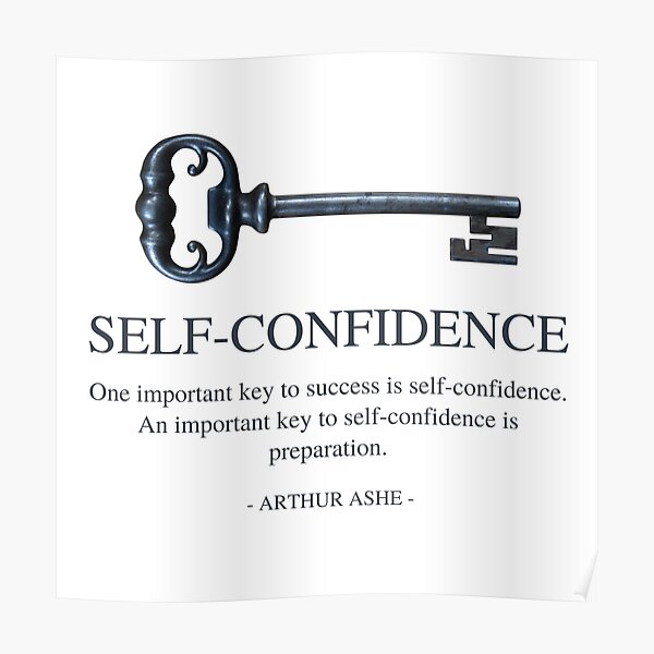 "SELF-CONFIDENCE - Arthur Ashe motivational quote - One important key to success is self ...
