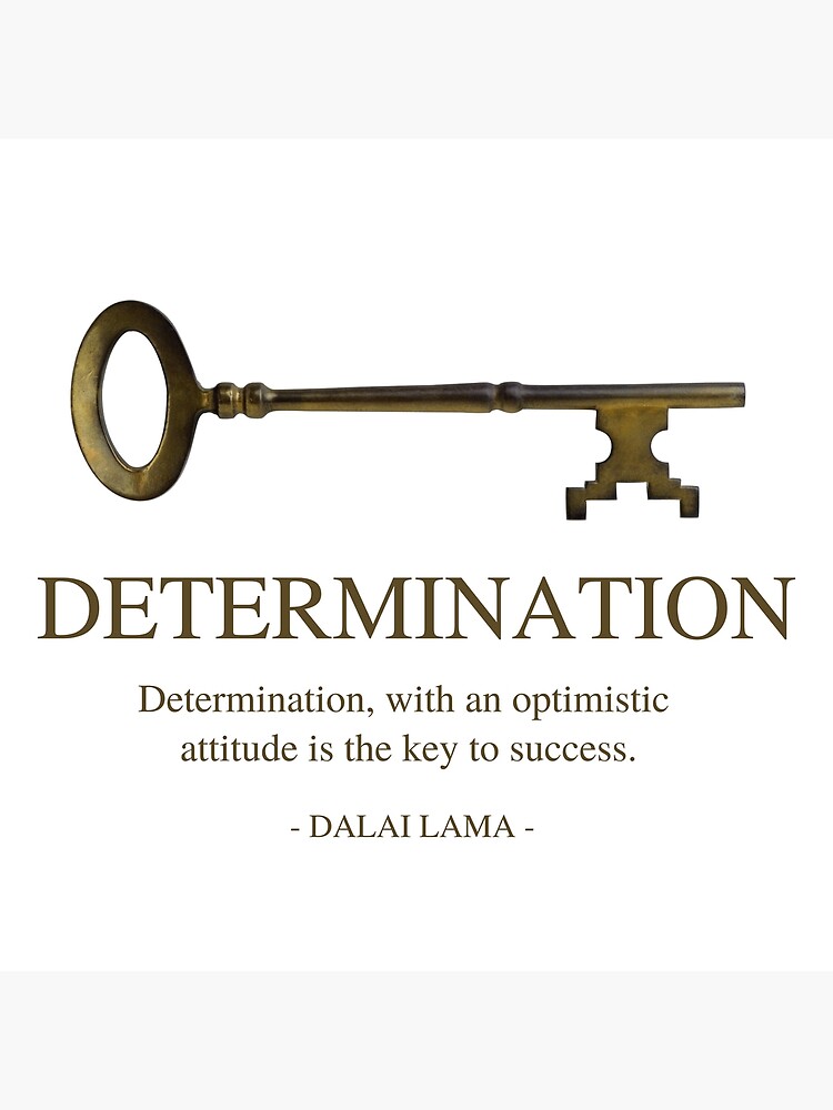 "DETERMINATION - Determination with an optimistic attitude is the key ...