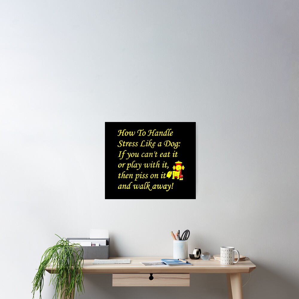 "HOW TO HANDLE STRESS" Poster by Knotty-Signs | Redbubble