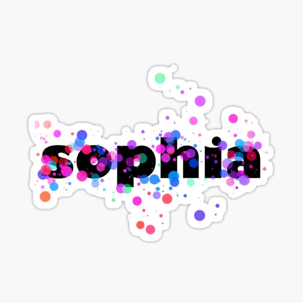 Sophia Name Stickers | Redbubble