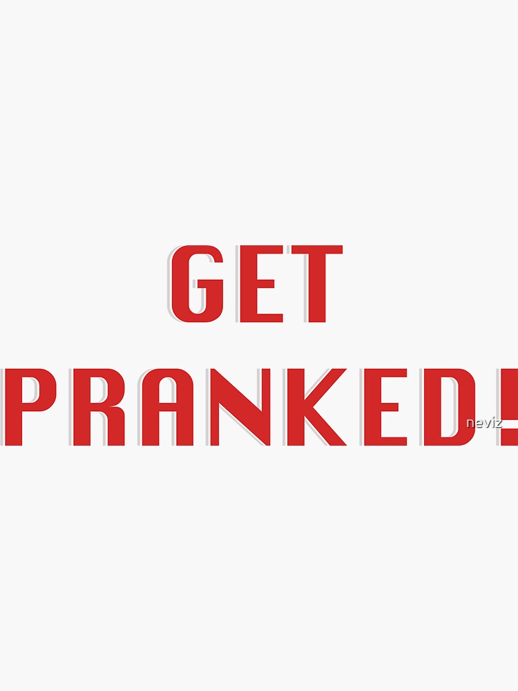 "Get Pranked - Funky Text Design" Sticker for Sale by neviz | Redbubble