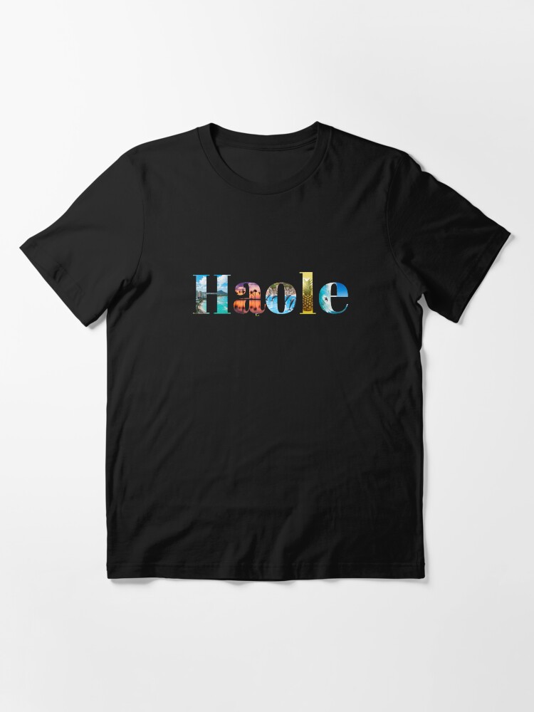 "Haole, Caucasian white people in Hawaiian pidgin" T-shirt for Sale by ...