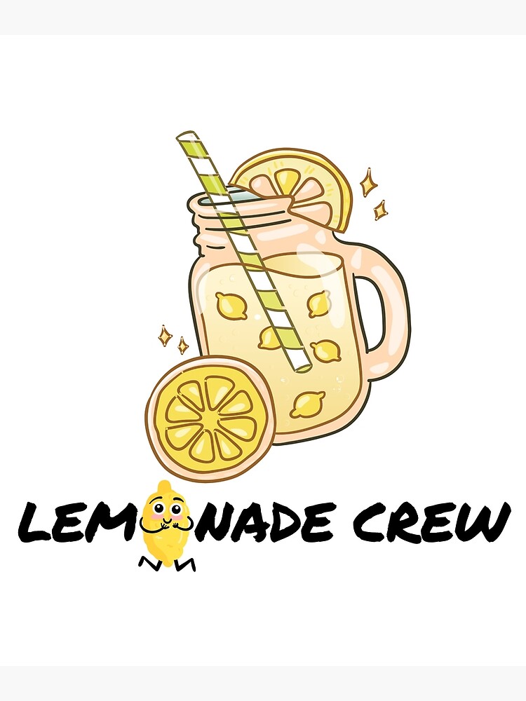 "LEMONADE CREW" Poster by MichaelSales | Redbubble