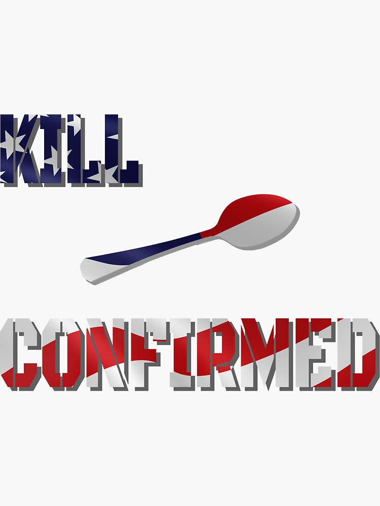 "KILL CONFIRMED (MRE Spoon)" Sticker for Sale by PETRIPRINTS | Redbubble