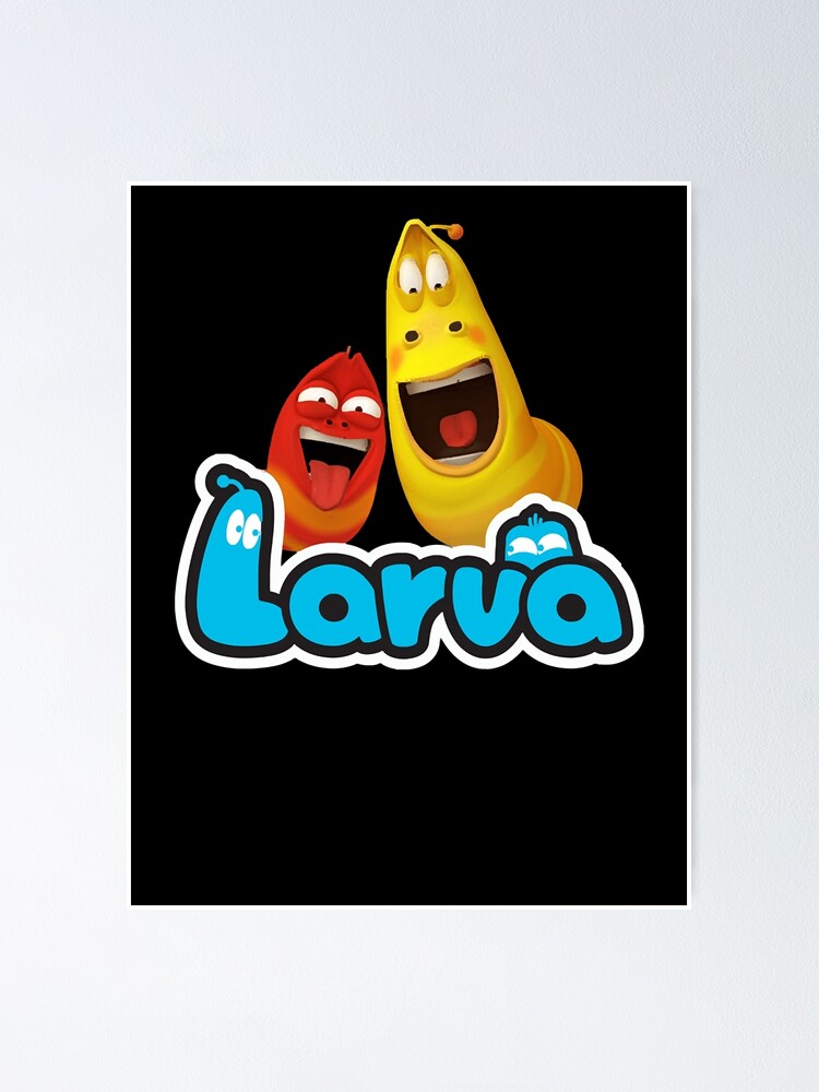 "Larva cartoon design" Poster for Sale by KYLELAHAN | Redbubble