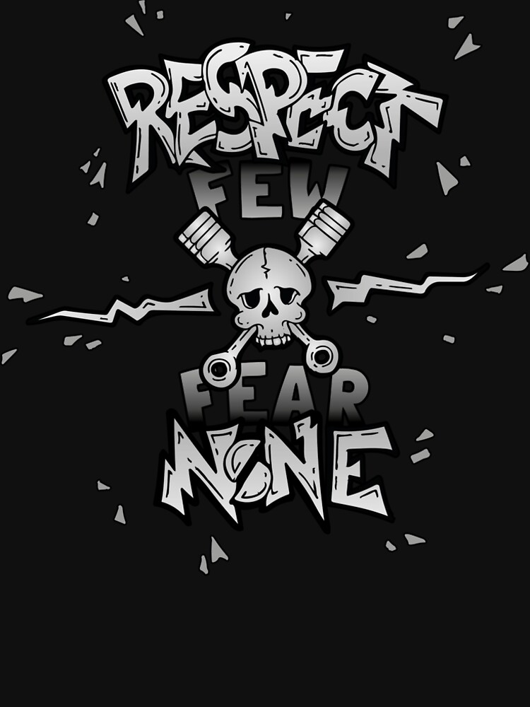 "Respect Few Fear None" T-shirt for Sale by Lostzimbo | Redbubble ...
