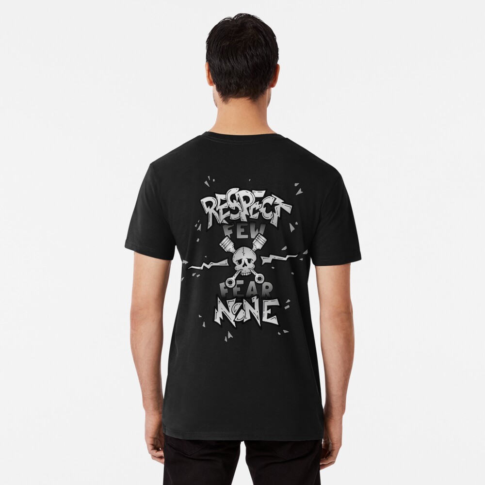 "Respect Few Fear None" T-shirt for Sale by Lostzimbo | Redbubble ...