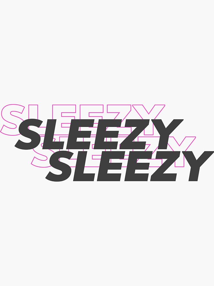 "Sleezy 2" Sticker for Sale by UndrTheSunPicks | Redbubble