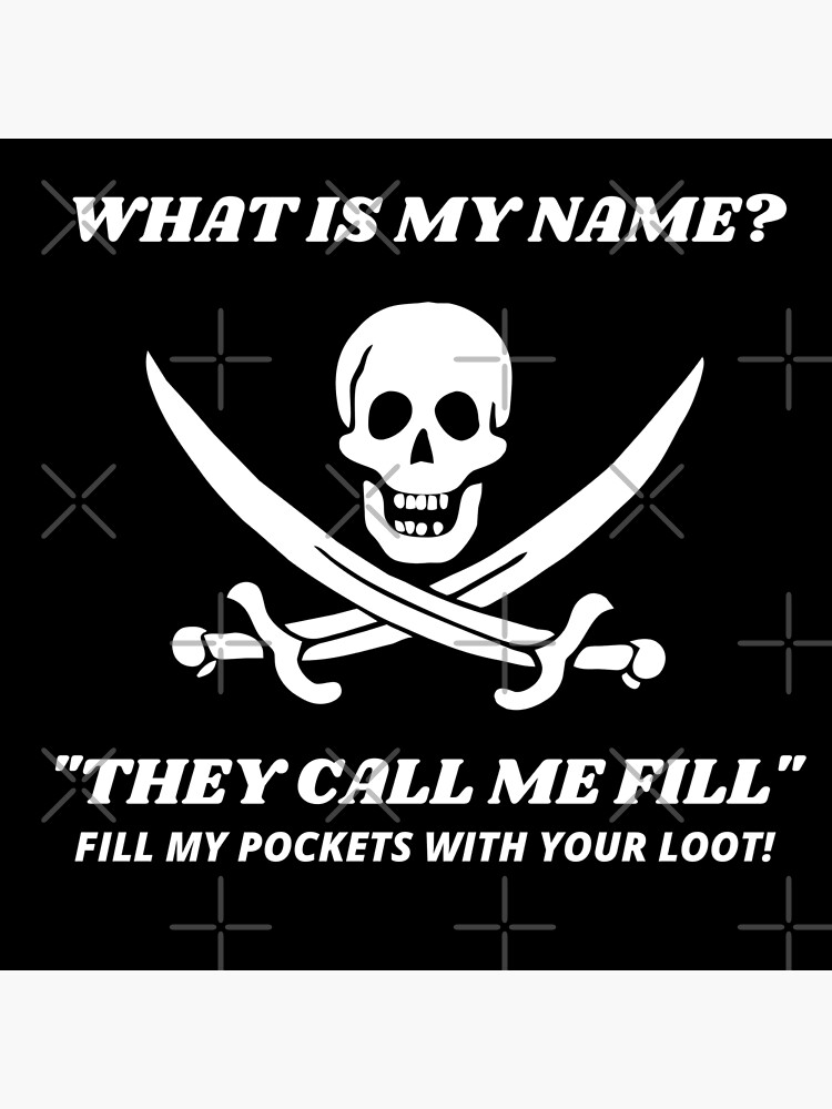 "Fill my pockets with your loot! Funny pirate gaming shirt." Poster by ...