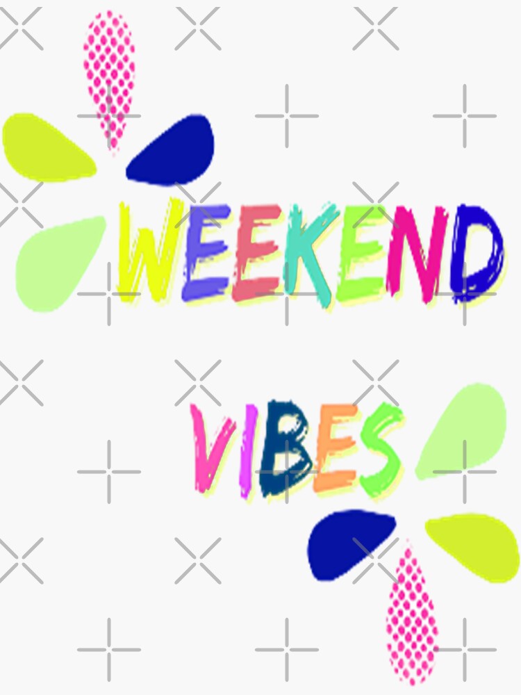 "Weekend Vibes, NR 2, Words, Illustration Abstracto, Motivational ...