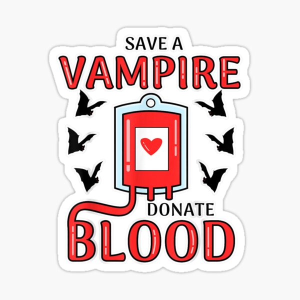 "Save A Vampire Donate Blood Costume for Halloween" Sticker for Sale by ...
