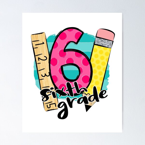 "Sixth Grade Ruler Pencil" Poster for Sale by WaveOcean123 | Redbubble