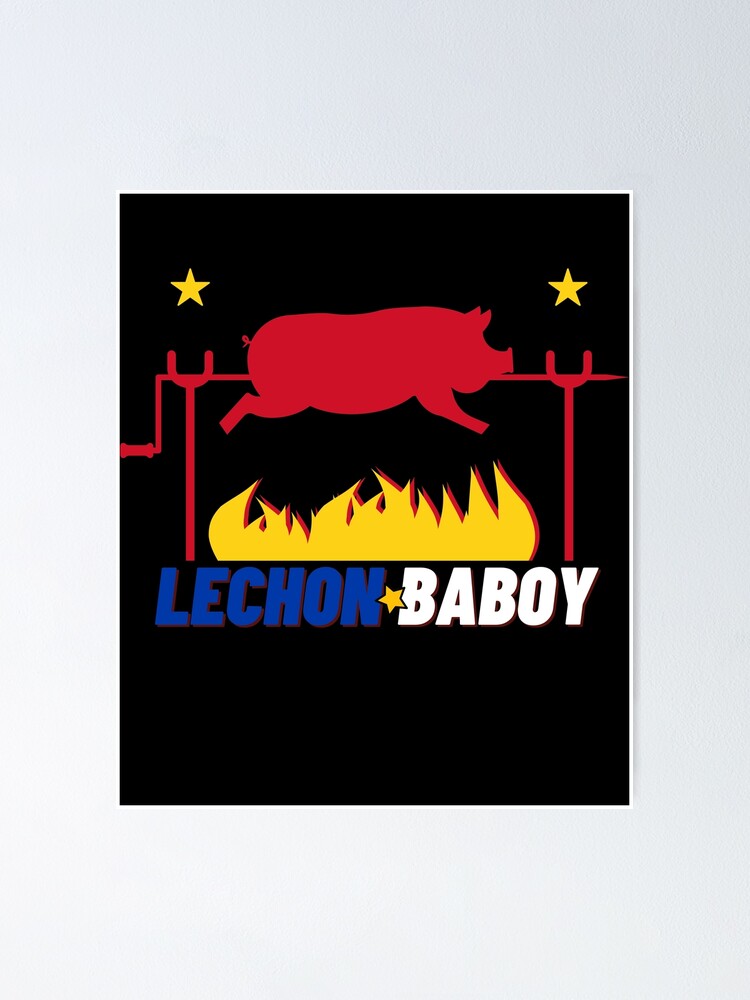 "Filipino Lechon Baboy - Roasted Pig" Poster for Sale by Bahala-Na ...