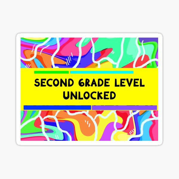 "second grade level unlocked" Sticker for Sale by SarinaGounden | Redbubble