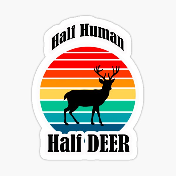 "Half Human Half DEER" Sticker for Sale by formidia | Redbubble