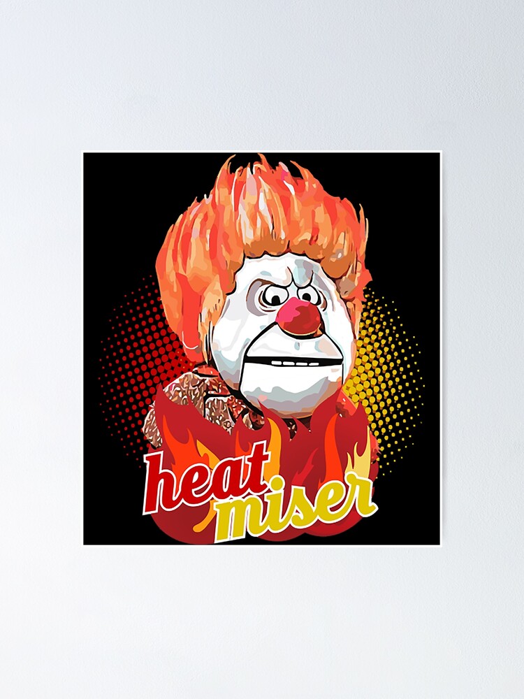 "Heat Miser Fan Art" Poster for Sale by HiMiserBrothers | Redbubble