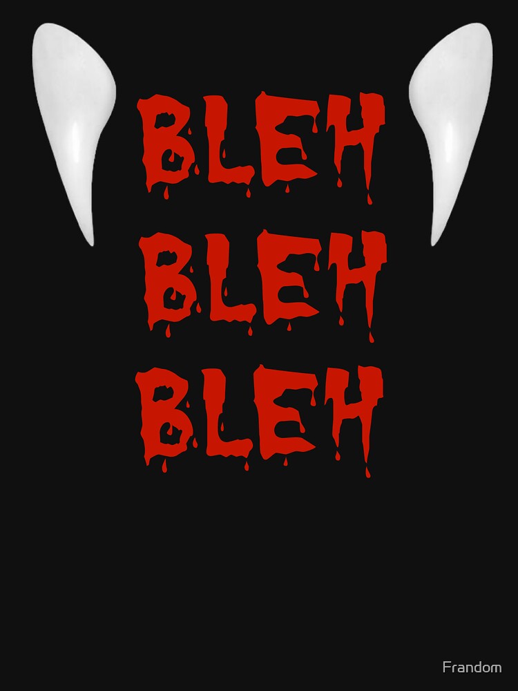 "Bleh" T-shirt by Frandom | Redbubble