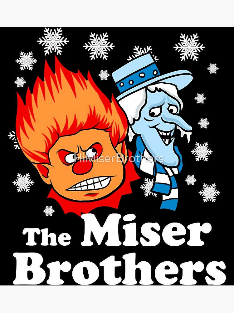 "The Miser Brothers" Poster for Sale by HiMiserBrothers | Redbubble