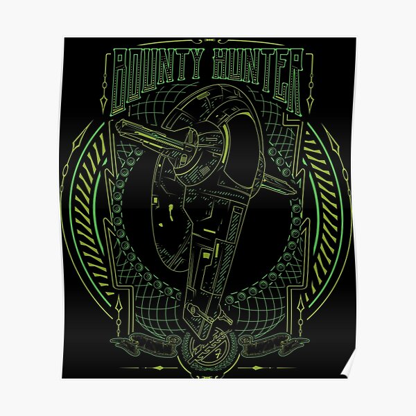 "Bounty Hunter" Poster by buzatron | Redbubble