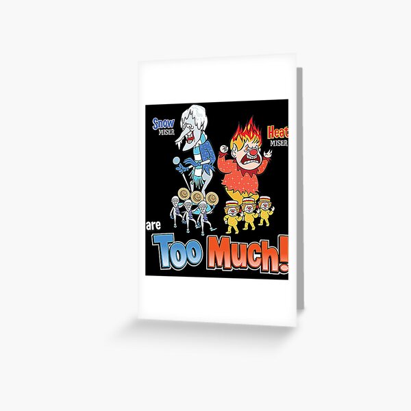 "Miser Brothers - Too Much!" Greeting Card for Sale by HiMiserBrothers ...