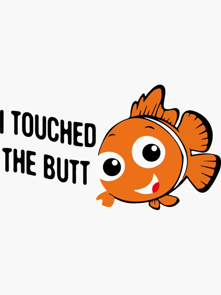 "Touched The Butt" Sticker by ustomCreation | Redbubble