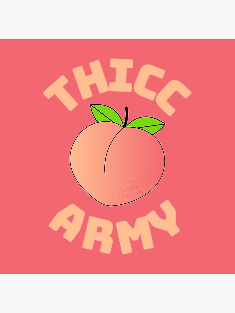 "THICC ARMY" Poster by BuddiccaDesigns | Redbubble