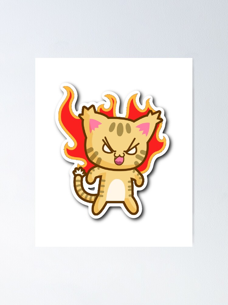 "FLAMING CAT!" Poster for Sale by BEAST-FASHION | Redbubble