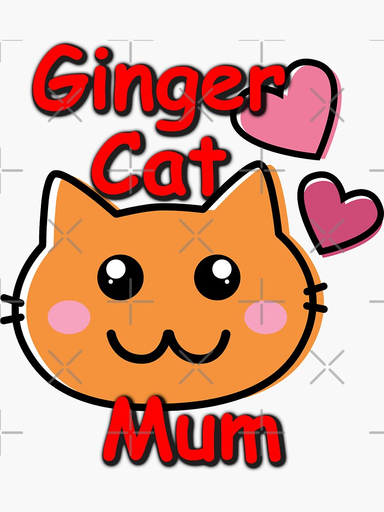 "Ginger Cat Mum - Cat Lovers Quotes" Sticker for Sale by JulieSouster ...