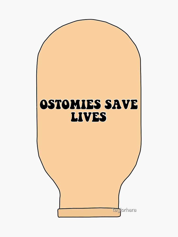 "ostomies save lives" Sticker for Sale by taylorhara | Redbubble