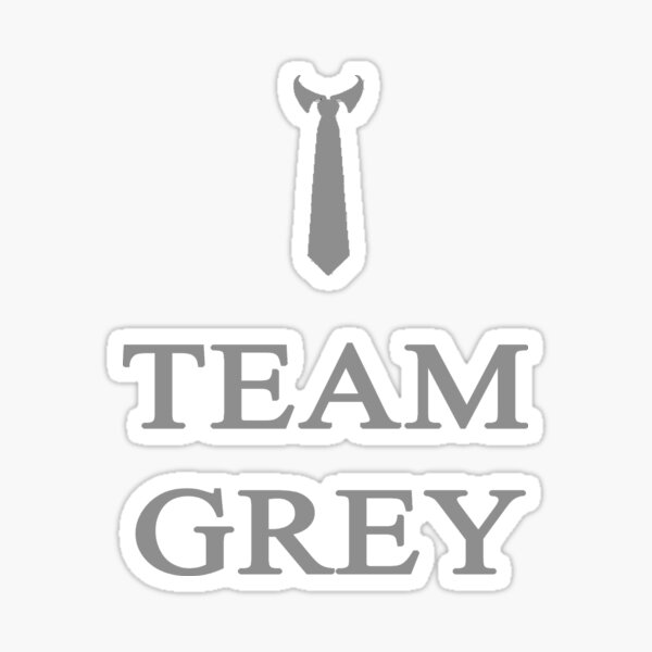 "Team Grey Grey" Sticker for Sale by EliteLifeDesign | Redbubble