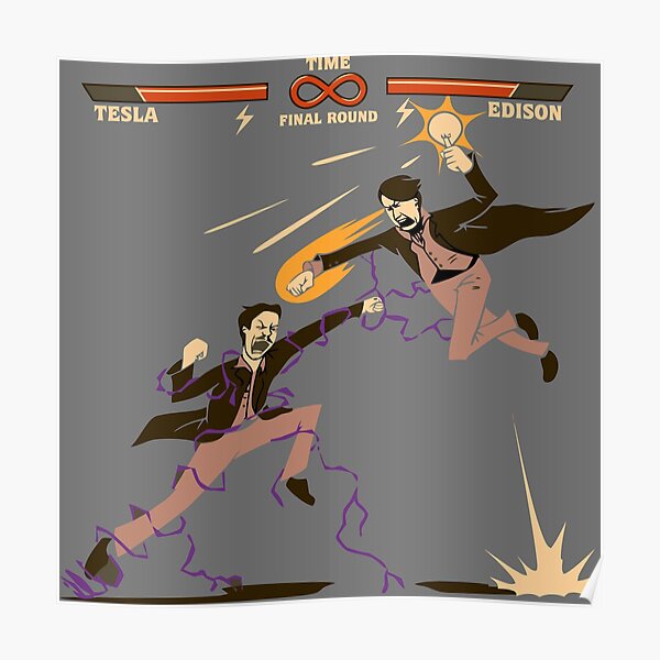 "Tesla VS Edison" Poster for Sale by thebackfire | Redbubble