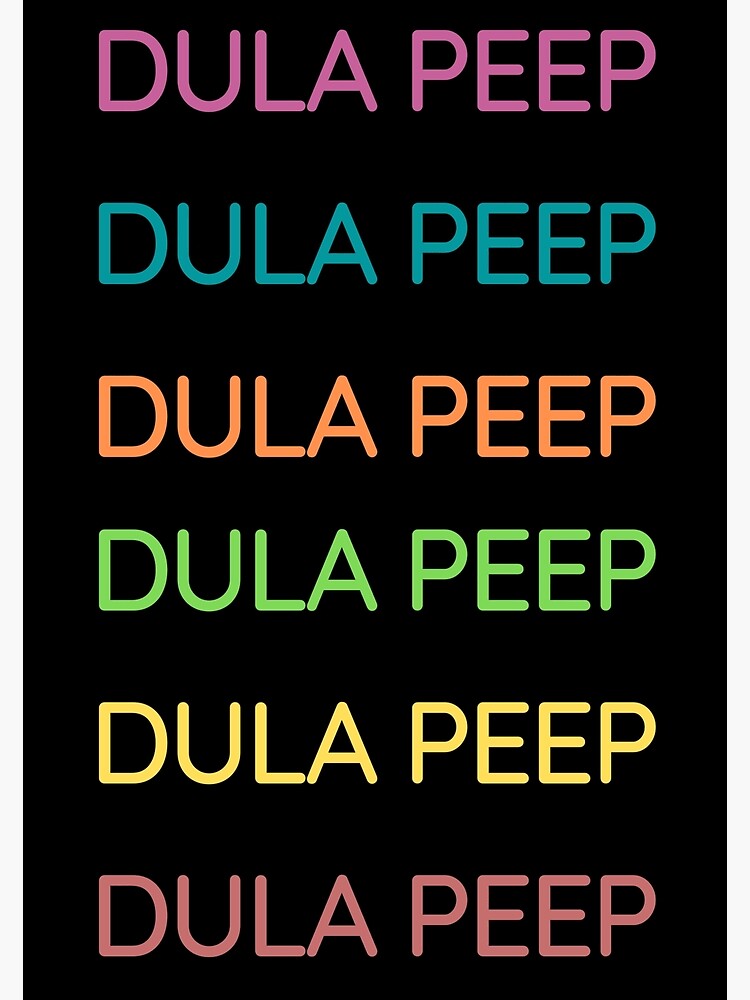 "Dula Peep" Poster for Sale by Artistive | Redbubble
