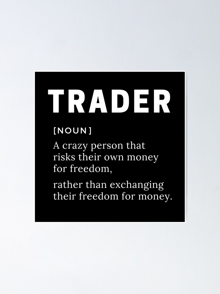 "Trader Definition Crazy Person, Stock Market Day Trader" Poster for ...