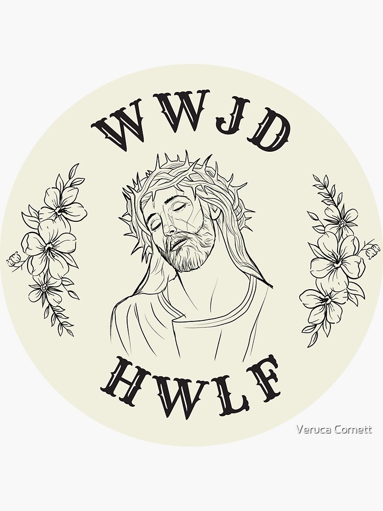"WWJD and HWLF Jesus Sticker" Sticker by vcor8396 | Redbubble