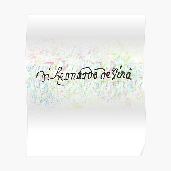 "Leonardo da Vinci signature " Poster by mikoala50 | Redbubble