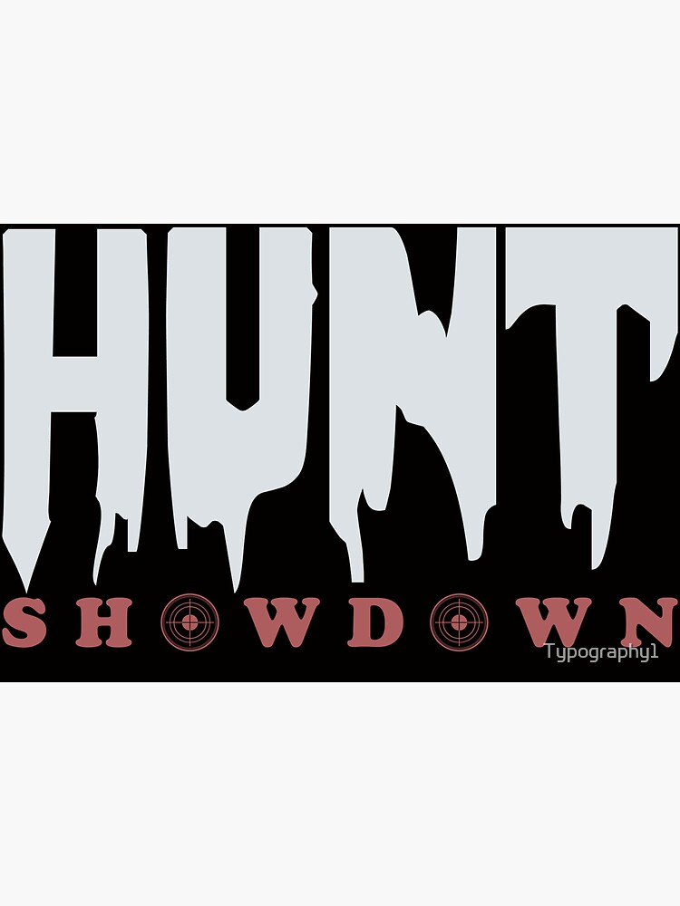 "Hunt showdown" Sticker for Sale by Typography1 | Redbubble