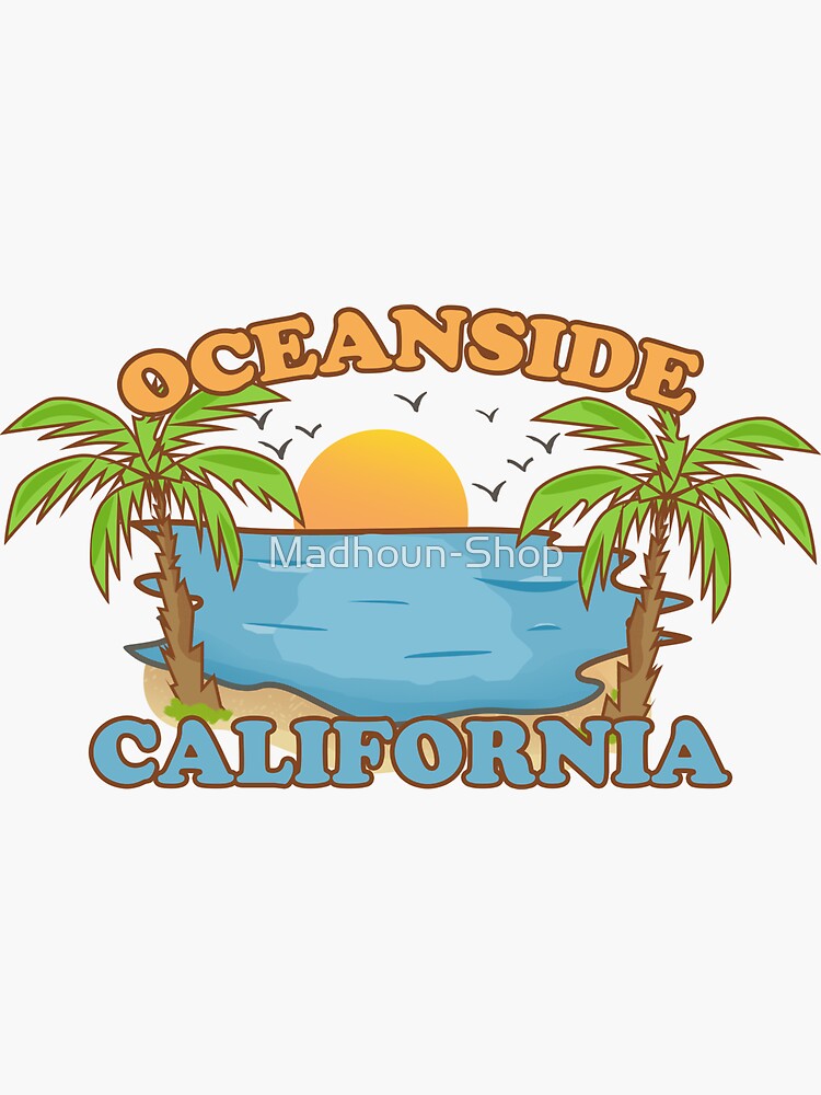"Oceanside California" Sticker for Sale by Madhoun-Shop | Redbubble