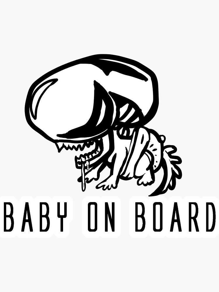 "Alien Xenomorph Baby On Board Cute" Sticker for Sale by Dinosaurson ...