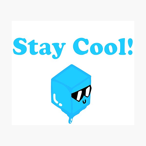 "Cute Cartoon Stay cool ice-cube design!" Photographic Print by ...