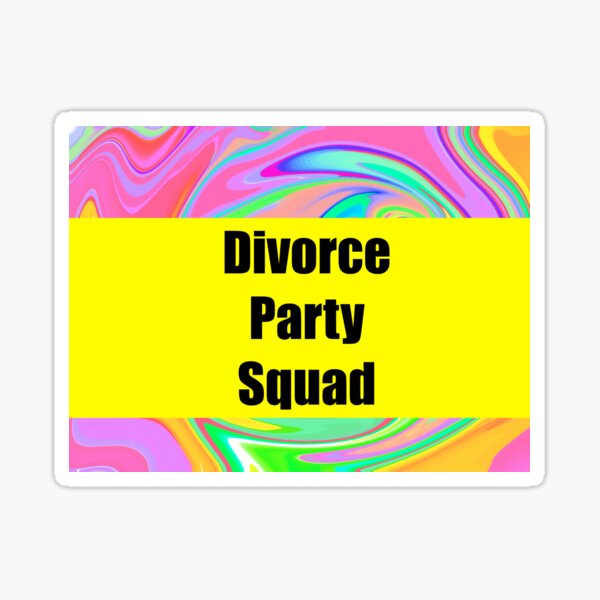"divorce party squad" Sticker by SarinaGounden | Redbubble