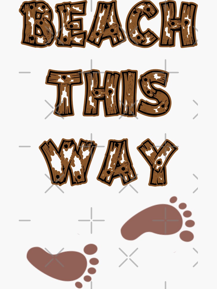 "Beach This Way" Sticker for Sale by StarSpear | Redbubble