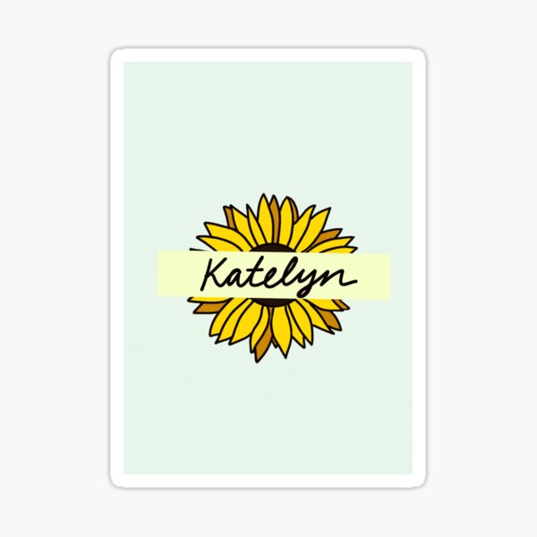 "Katelyn " Sticker for Sale by inspiredbyri | Redbubble