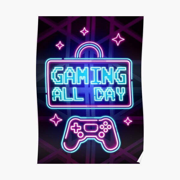 "Gaming All Day Neon Art Typography " Poster by Vectorheroes | Redbubble