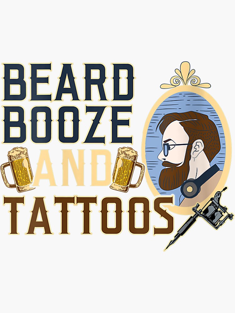 "Womens Beard Booze And Tattoos Funny Design For Men" Sticker for Sale ...